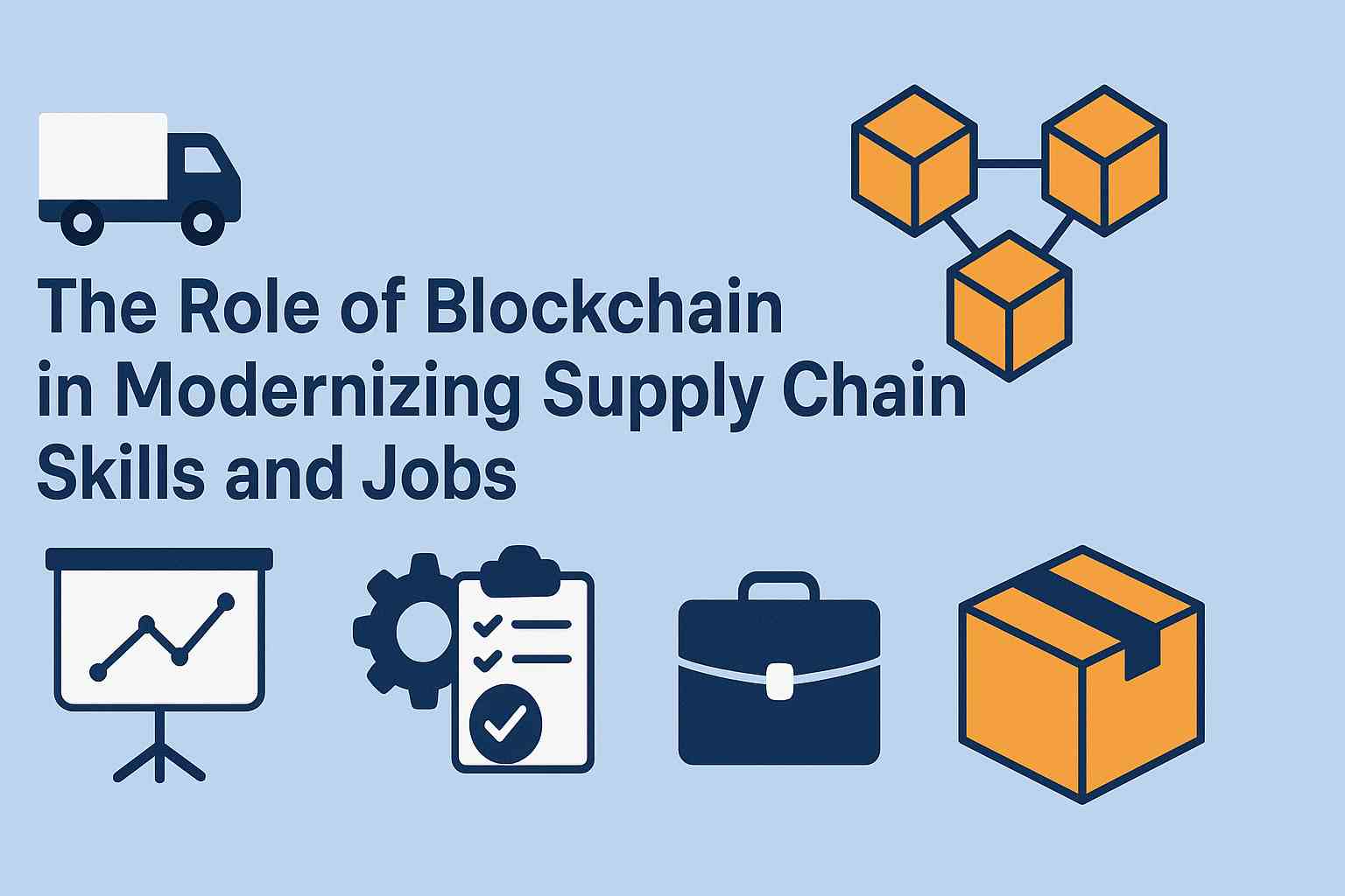The Role of Blockchain in Modernizing Supply Chain Skills and Jobs ...