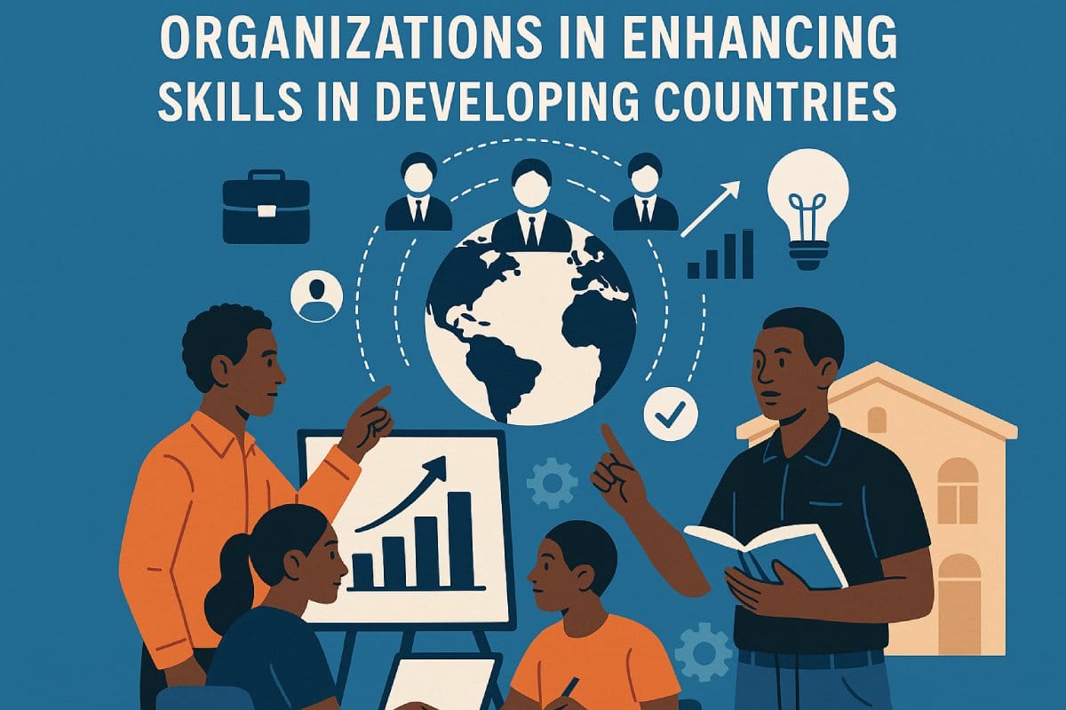 The Strategic Role of Global Organizations in Enhancing Skills in ...
